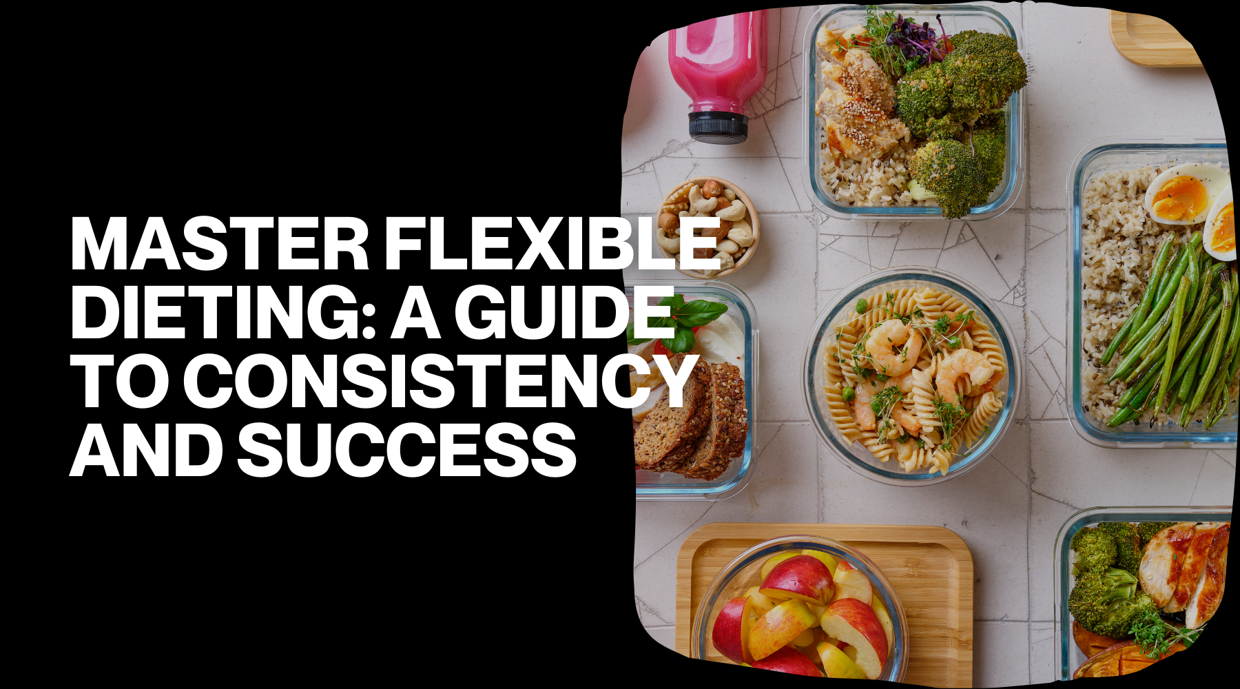 Mastering Flexible Dieting: A Guide to Consistency and Success – Bair ...